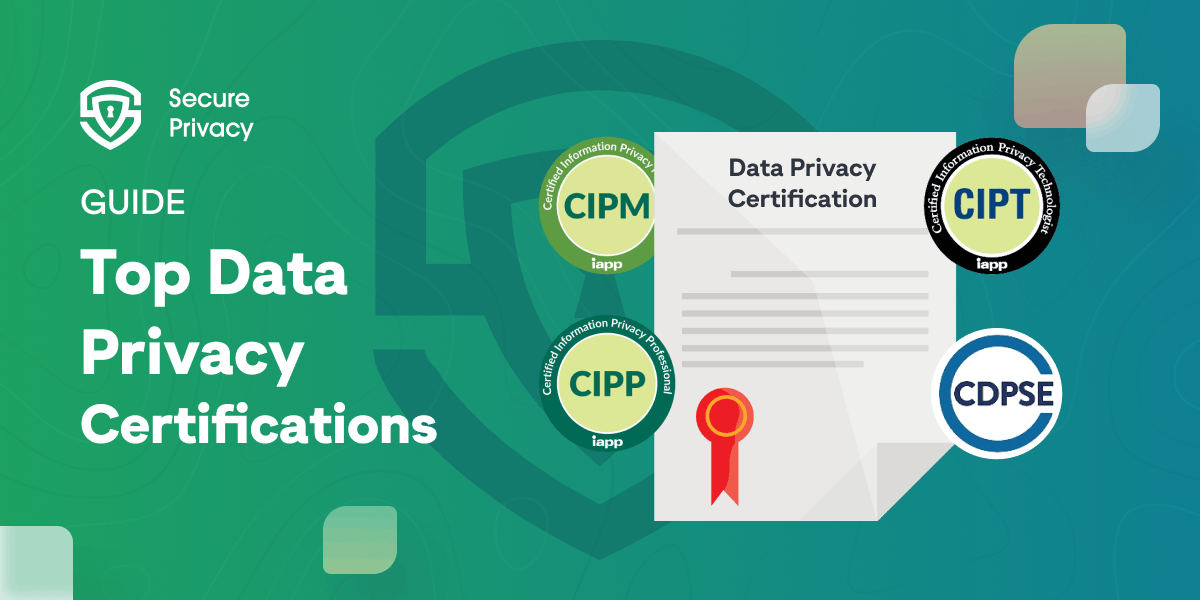 Understanding Data Privacy Certifications For Professionals And Businesses Secure Privacy Guidelines